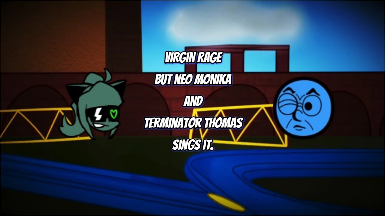 Virgin rage but Neo monika and terminator thomas sings it. #fnfmusic # ...