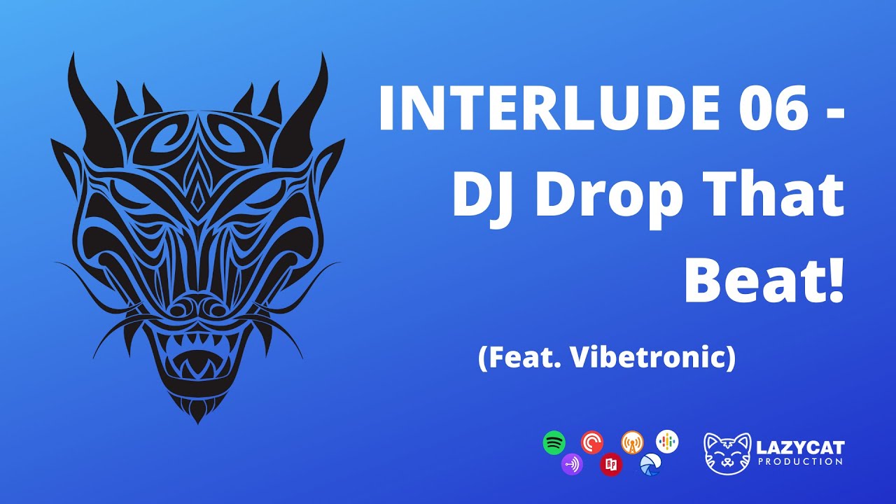 [IND] Interlude 06 - DJ Drop That Beat! (Feat. Vibetronic) - YouTube