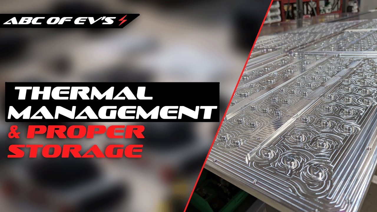 Thermal Management and Proper Storage Explained - ABCs of EV Systems ...