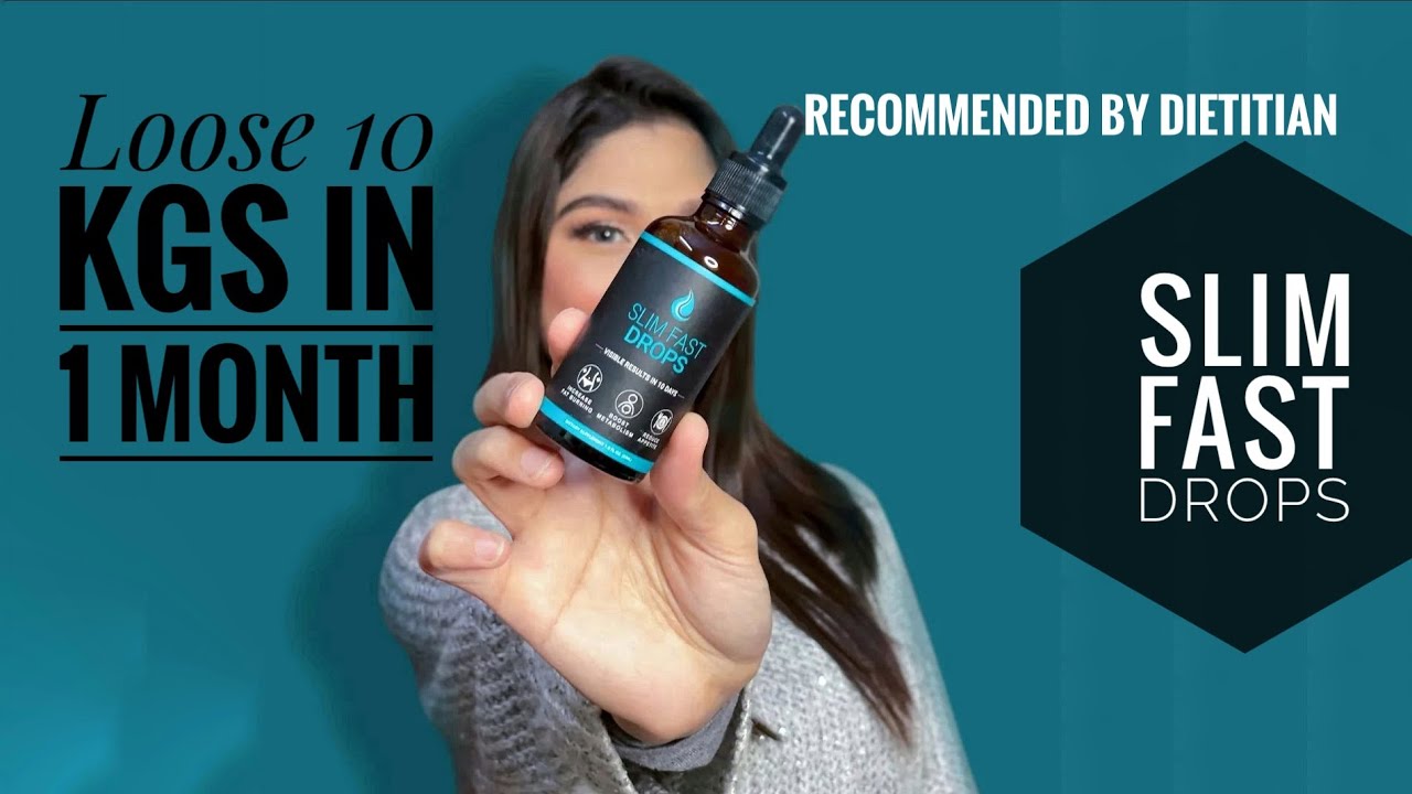 Loose 10 Kgs in 1 month!! SLIM FAST DROPS | Dietitian Recommended Product | Fast results - YouTube
