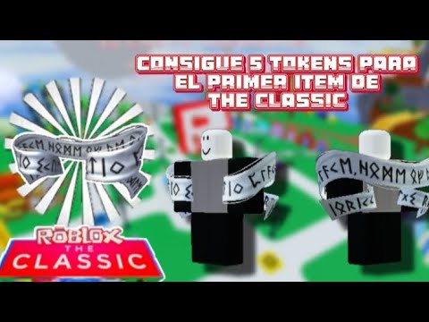 consigue 5 tokens para el primer ítem de the classic l roblox - YouTube