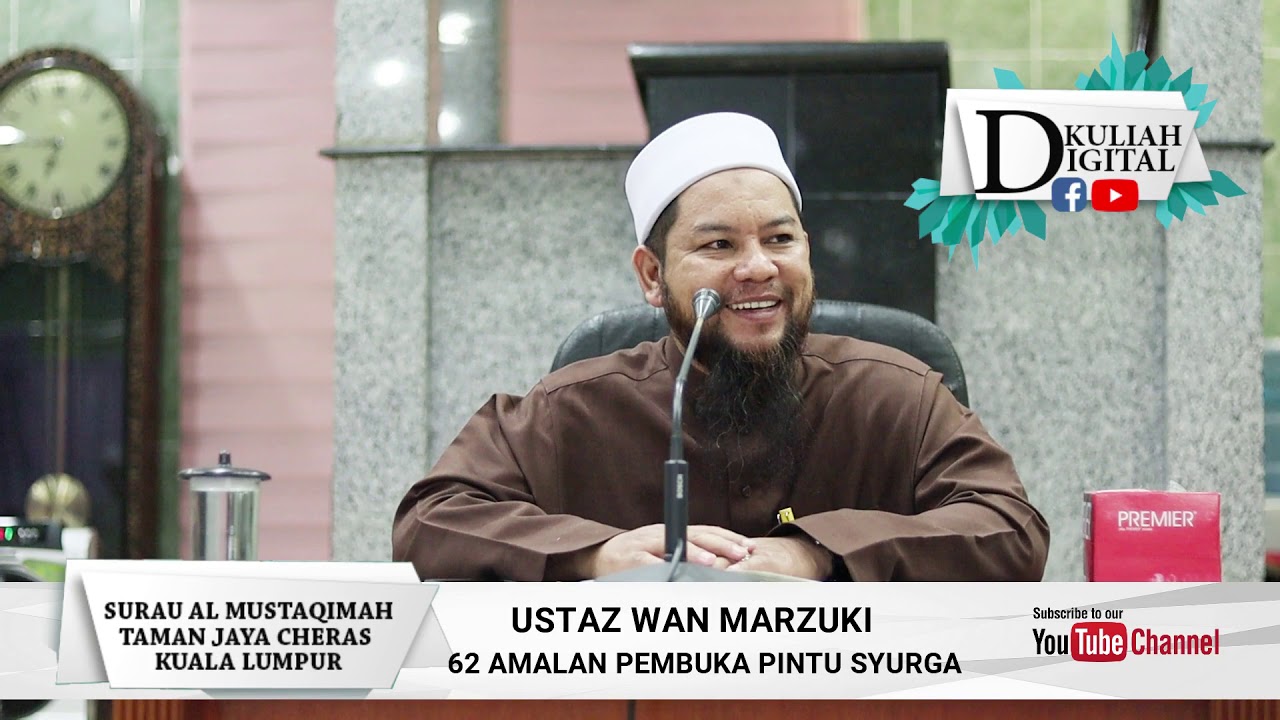 USTAZ WAN MARZUKI 62 amalan pembuka pintu syurga - YouTube