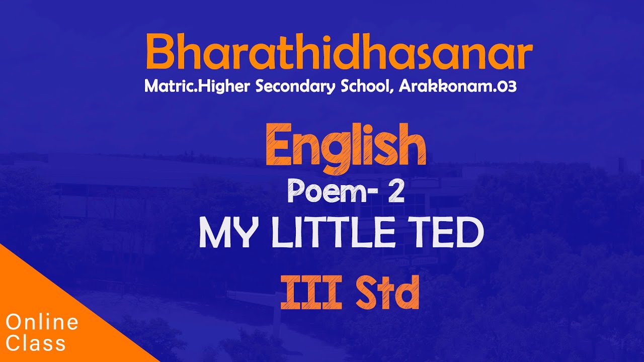 English | Class 03 | Poem 2 | My Little Ted | Part 2 | Bharathidhasanar ...