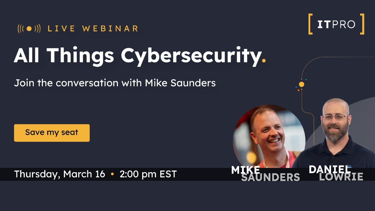 All Things Cybersecurity with Daniel Lowrie and Mike Saunders - YouTube