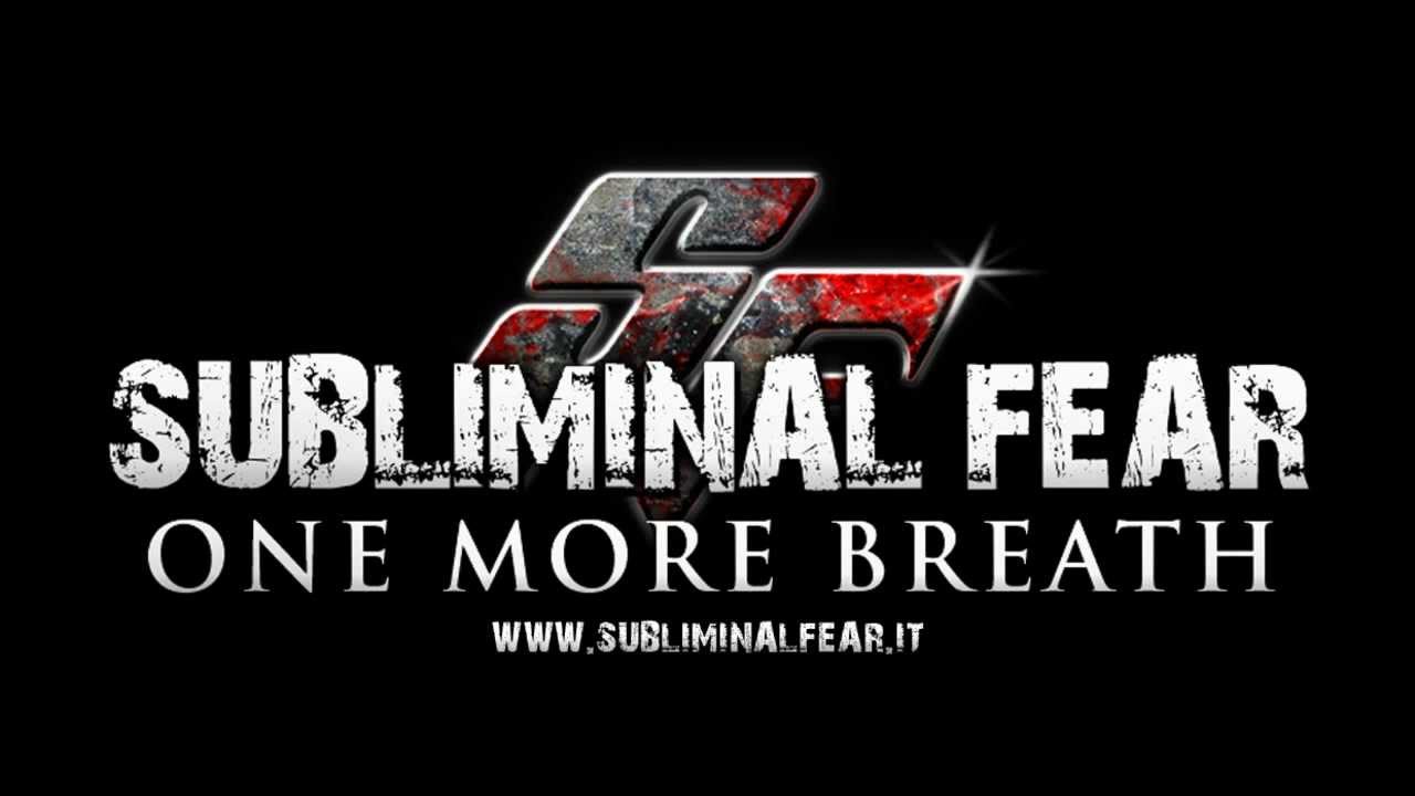 SUBLIMINAL FEAR - ONE MORE BREATH - Teaser 1# - YouTube