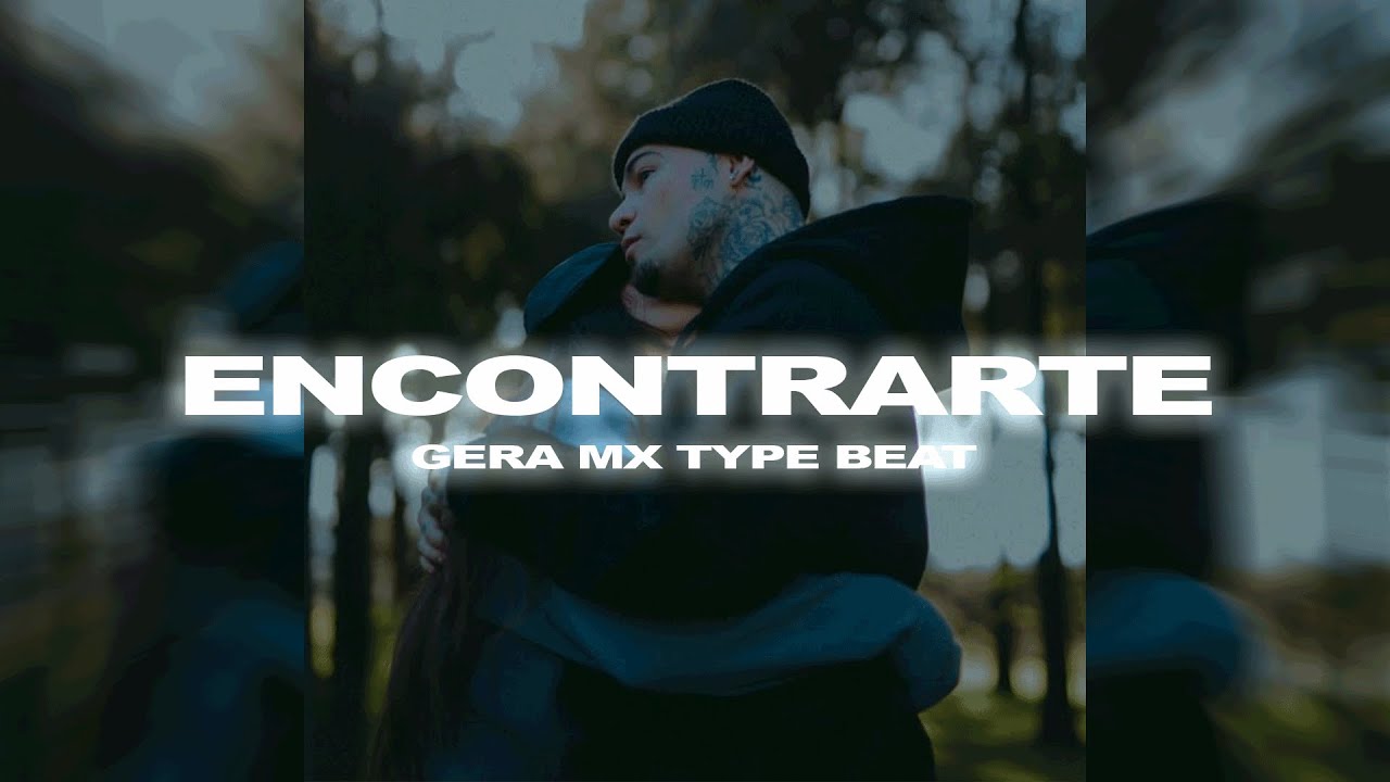GERA MX x FARUZ FEET TYPE BEAT | "ENCONTRARTE" | SAD BOOM BAP ...