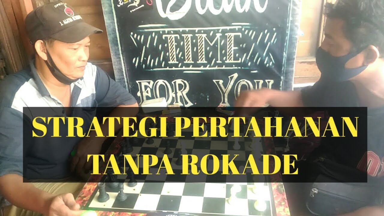 STRATEGI PERTAHANAN TANPA ROKADE || CATUR JALANAN - YouTube