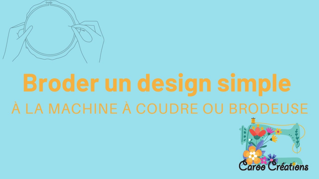 Broder un design simple à la brodeuse - YouTube