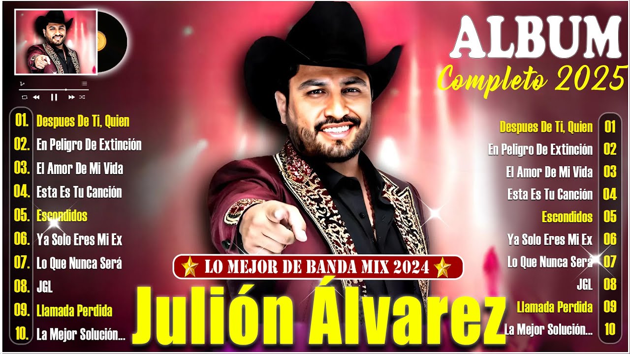 Lo Mejor de Julión Álvarez en un Solo Álbum Grandes Canciones ...
