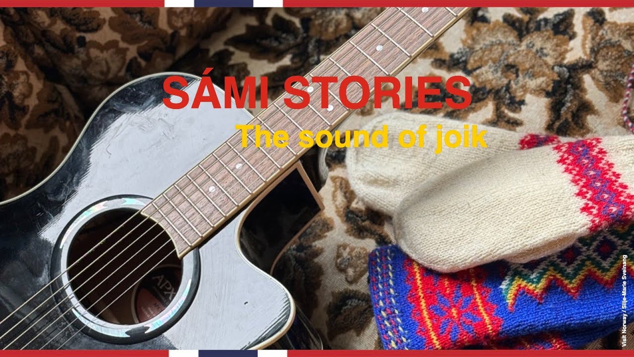 Sami Stories: The sound of Sápmi | Visit Norway - YouTube