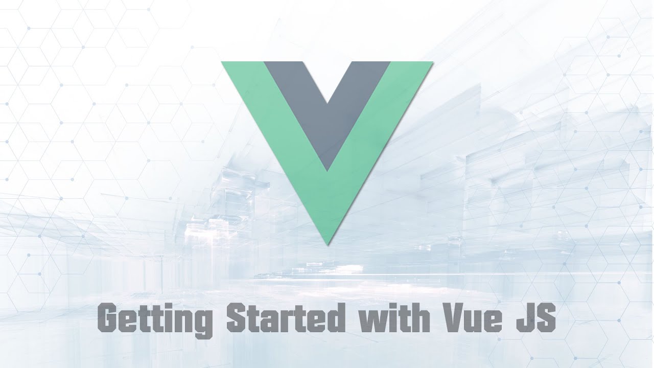 Getting Started with Vue JS - YouTube Getting Started with Vue JS - YouTube