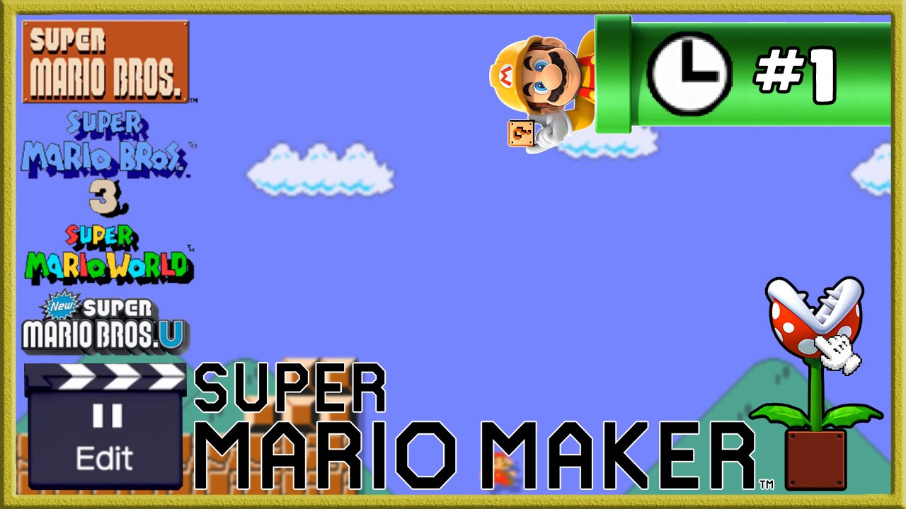 Let's Play | Super Mario Maker | Part 1 | Wir bauen die Level! - YouTube