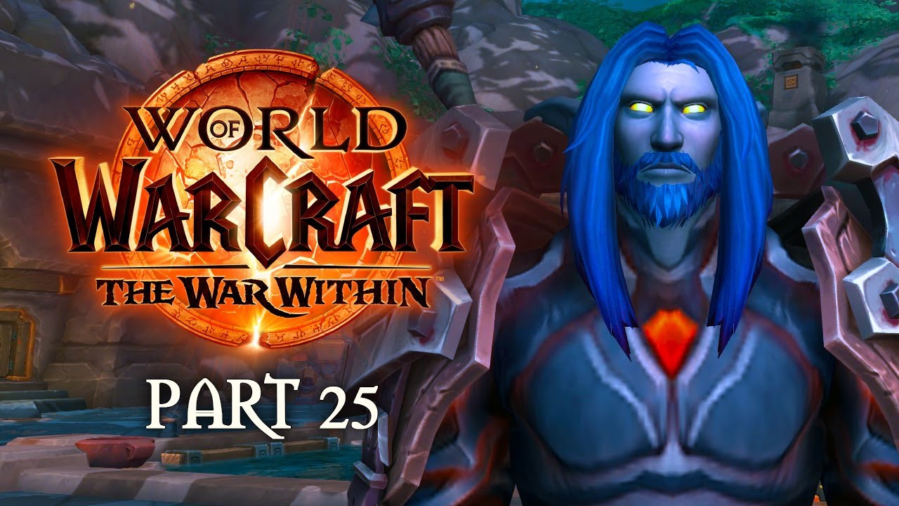 Plumber Power | WoW: The War Within Playthrough - Part 25 | World of ...