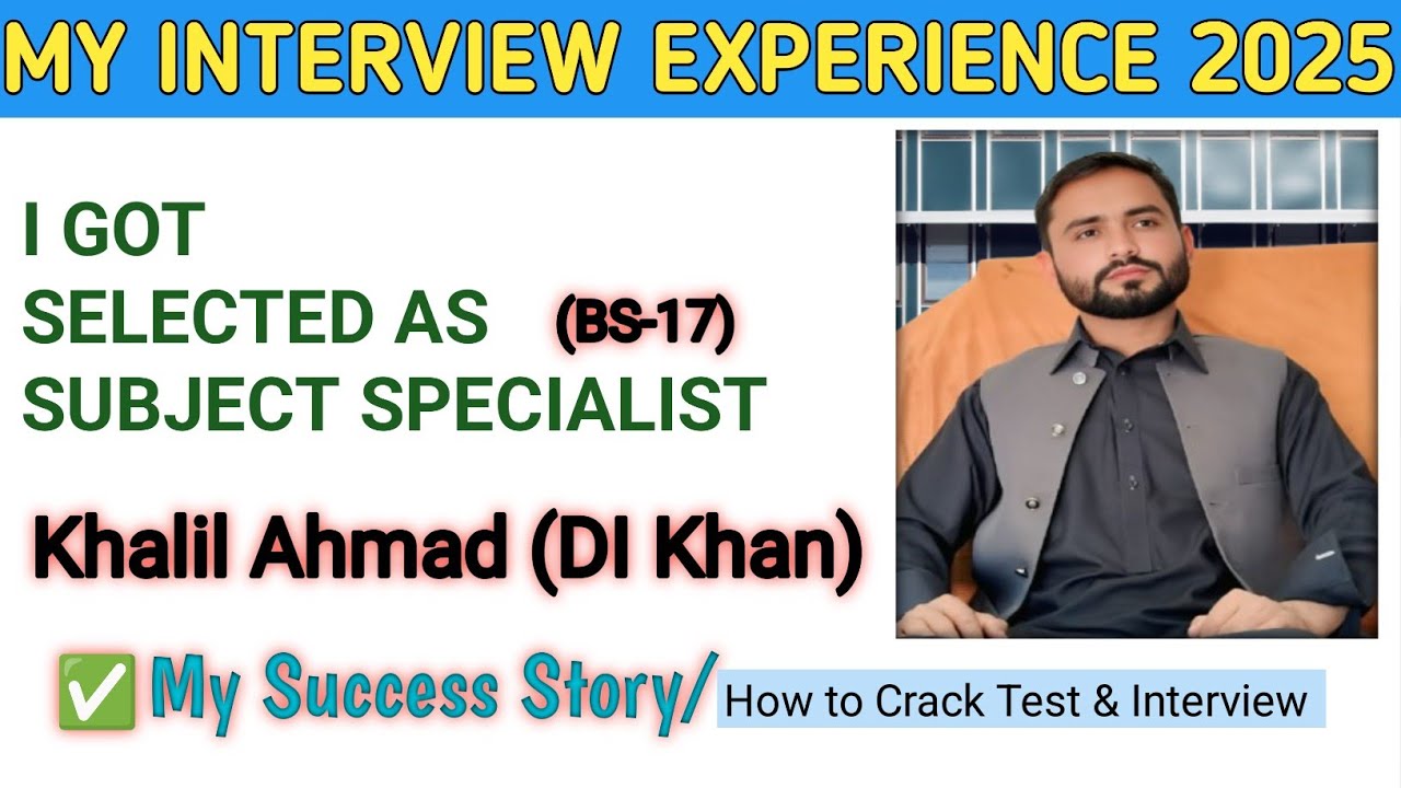 Success Story of Mr. Khalil Ahmad selected as a Subject specialist ...