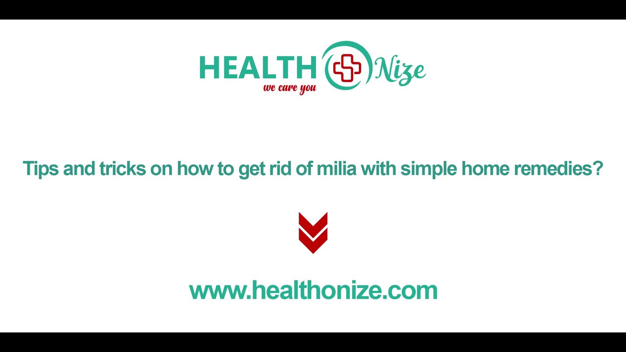 How to get rid of milia with simple home remedies? - YouTube