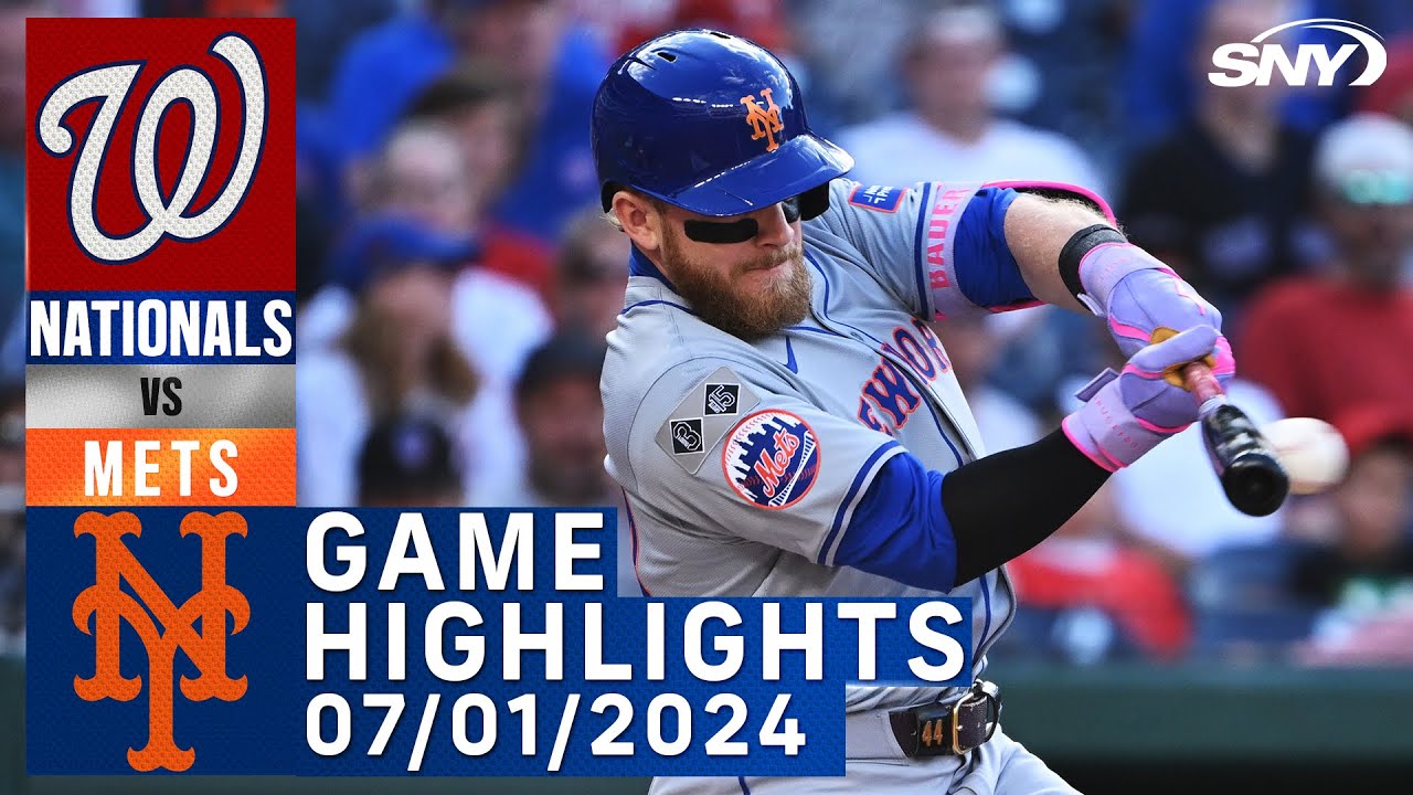 Mets vs Nationals (7/1/2024) | NY Mets Highlights | SNY - YouTube