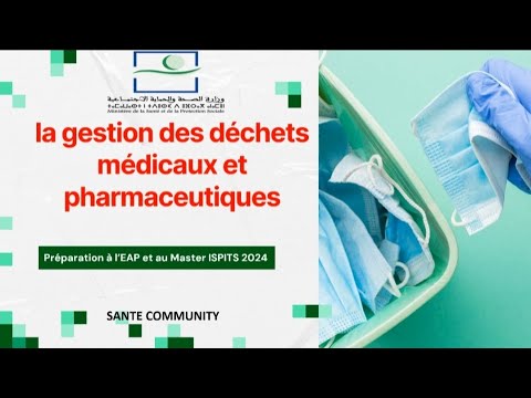 La gestion des déchets médicaux et pharmaceutiques: Master ISPITS Et ...