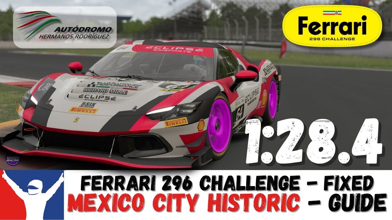iRacing Ferrari Challenge Mexico City 1:28.4 - Ferrari 296 Challenge ...