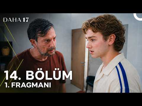 Daha 17 | 14. Bölüm 1. Fragmanı | \