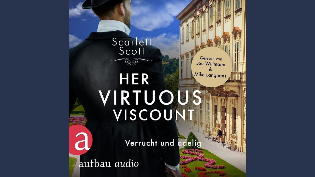 Kapitel 118 - Her Virtuous Viscount - Verrucht und adelig - Wicked Husbands, Band 6 - YouTube