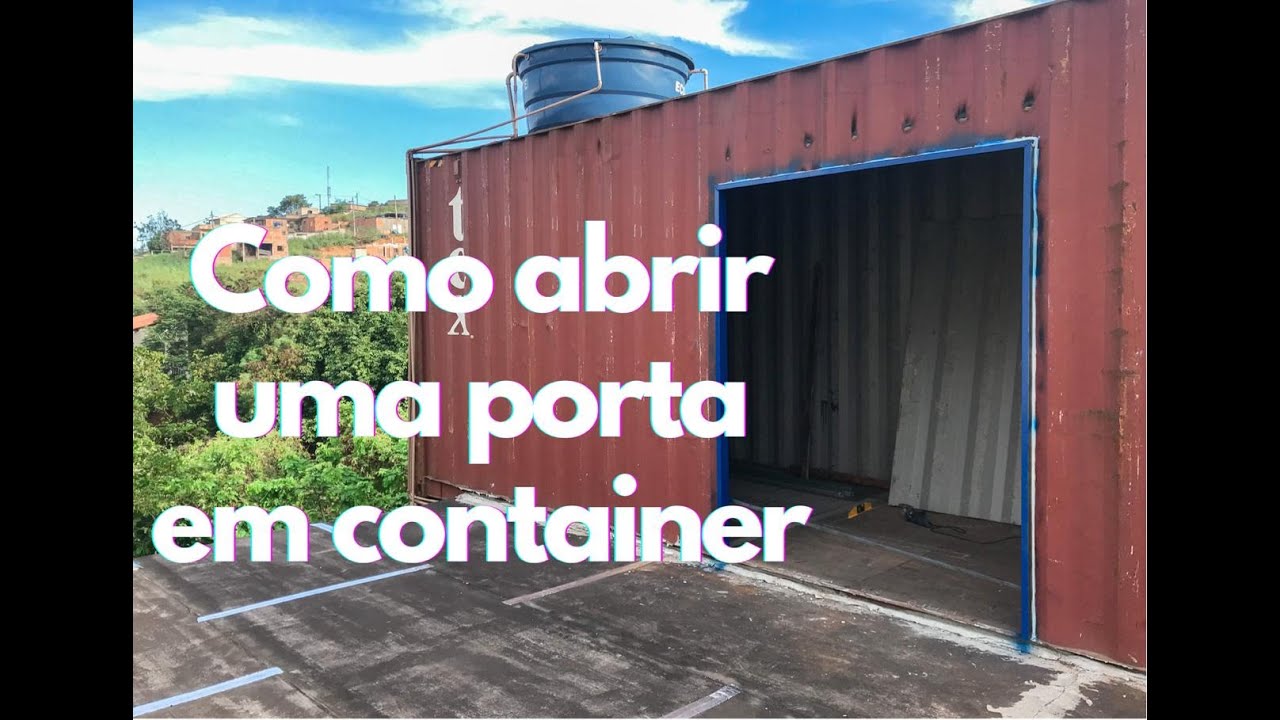 Dicas para abrir uma porta em container - YouTube