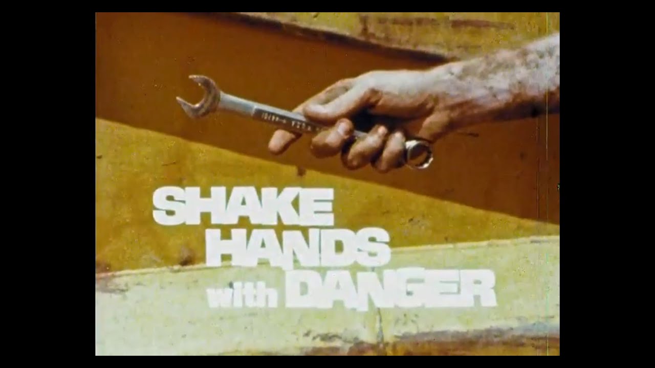 Shake Hands with Danger (Caterpillar industrial safety short film, June ...