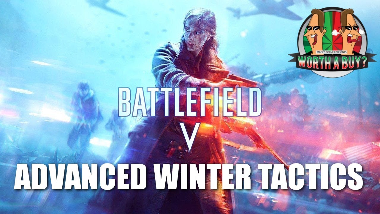 Battlefield V Advanced Winter Tactics - YouTube