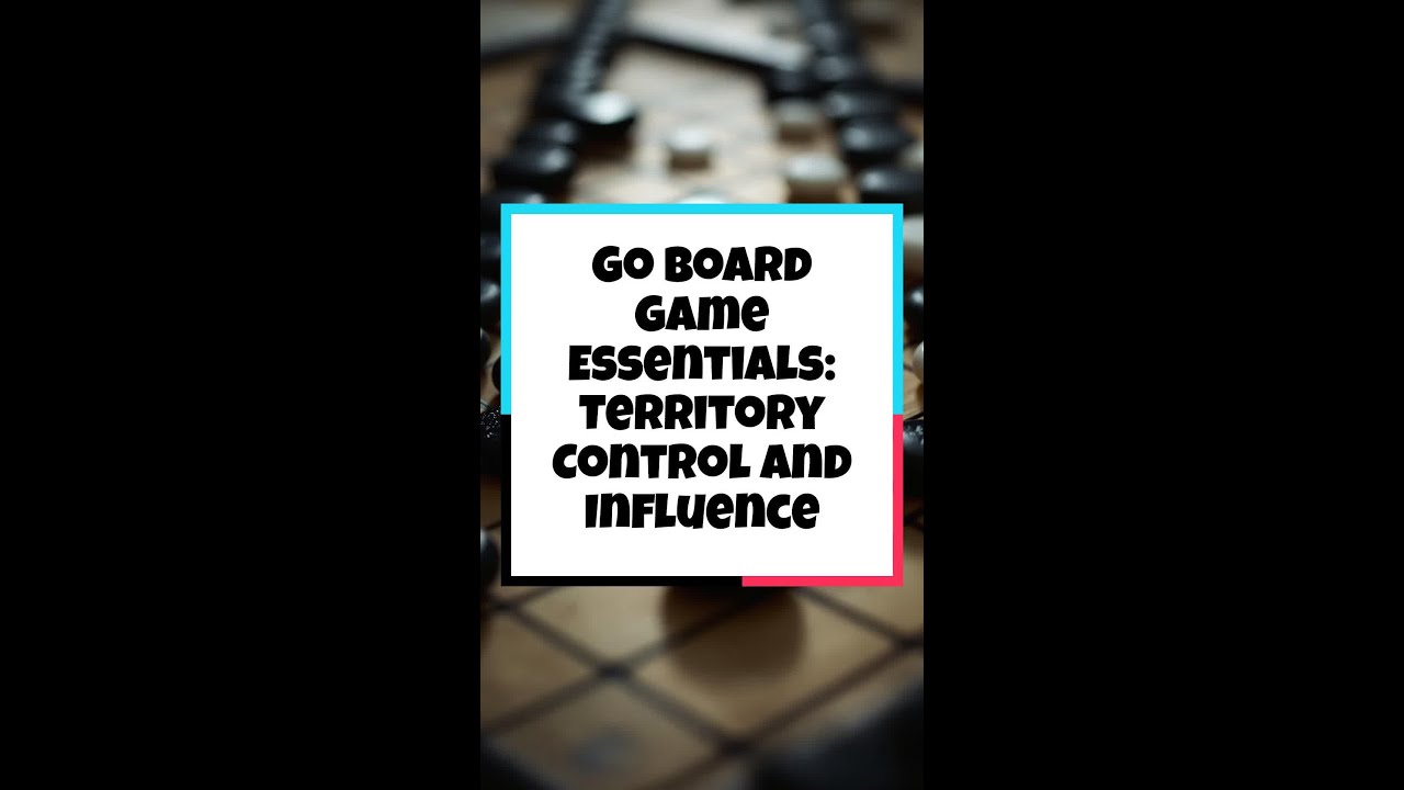 Go Board Game Essentials: Territory Control and Influence - YouTube