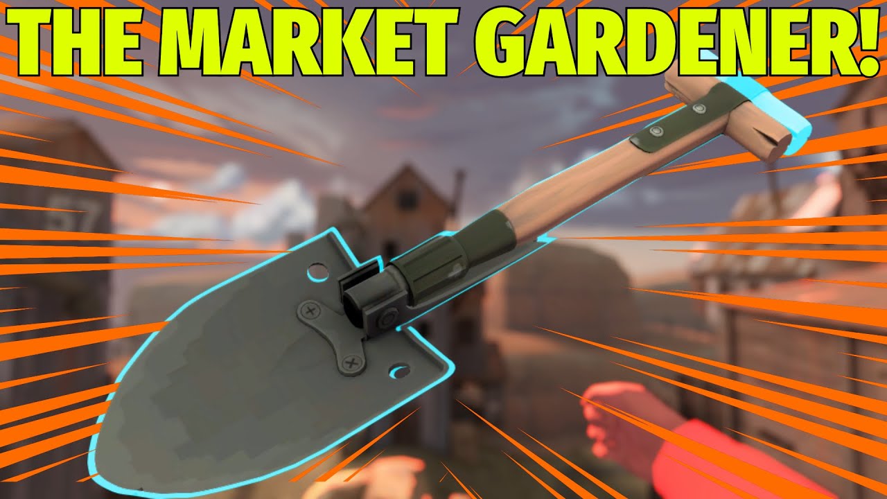 [TF2] The Magical Market Gardener! - YouTube
