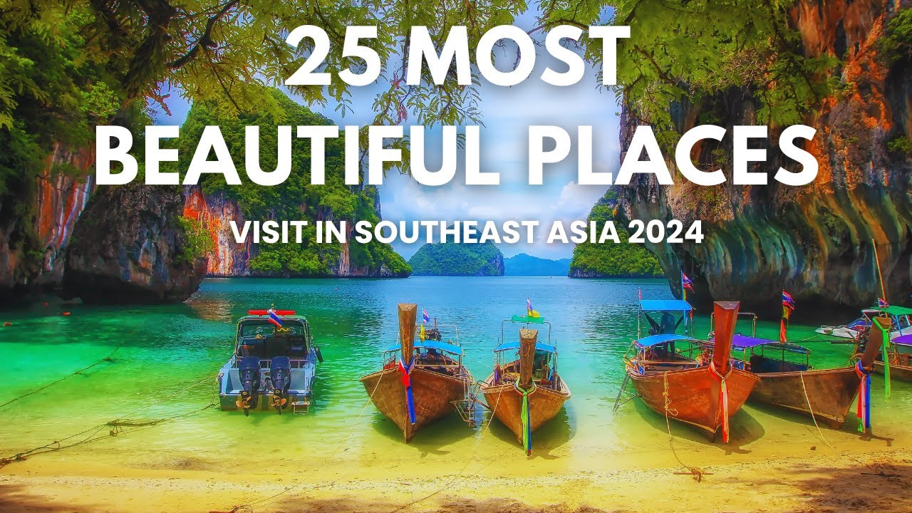 25 Most Beautiful Places to Visit in Southeast Asia 2024 - YouTube