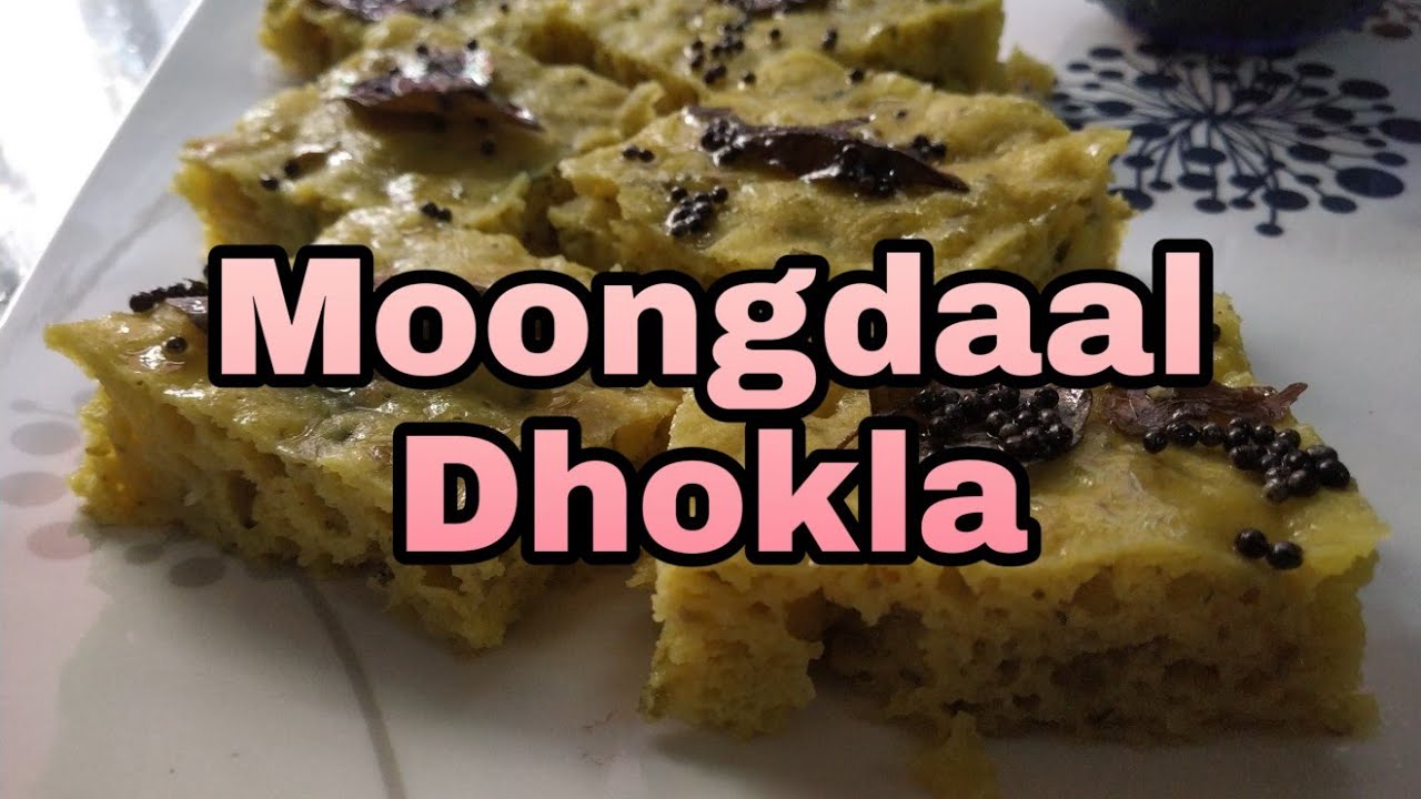 Healthy & delicious breakfast recipe -Moongdaal dhokla || green gram ...