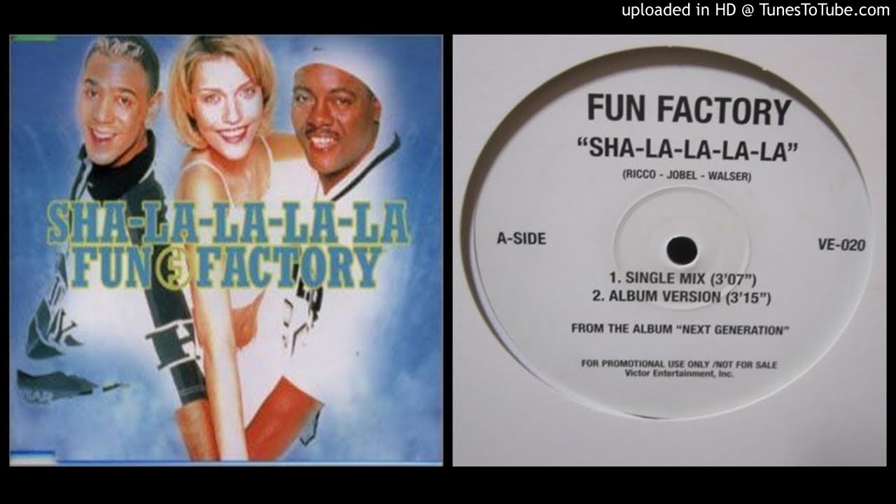 Fun Factory – Sha-La-La-La-La (Album Version – 1999) - YouTube