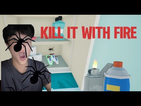 KILLING SPIDERS? | Kill It With Fire: Ignition - YouTube