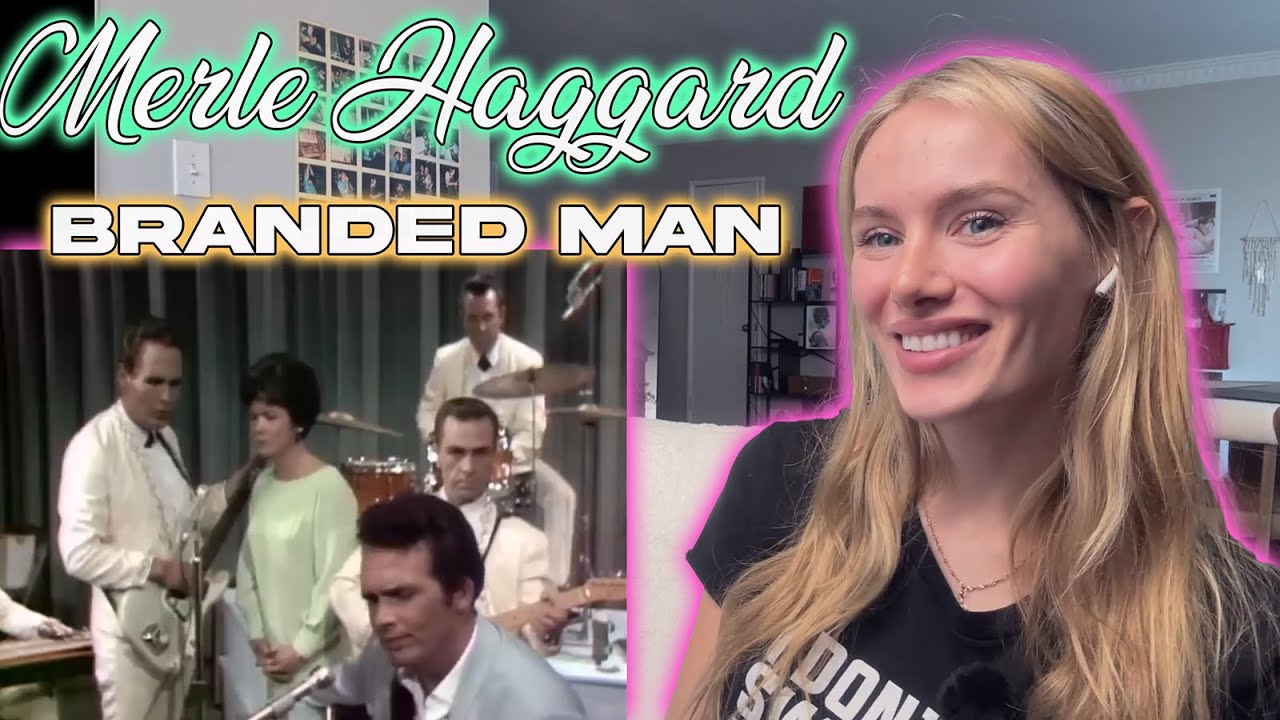 Merle Haggard-Branded Man!! Russian Girl First Time Hearing!! - YouTube