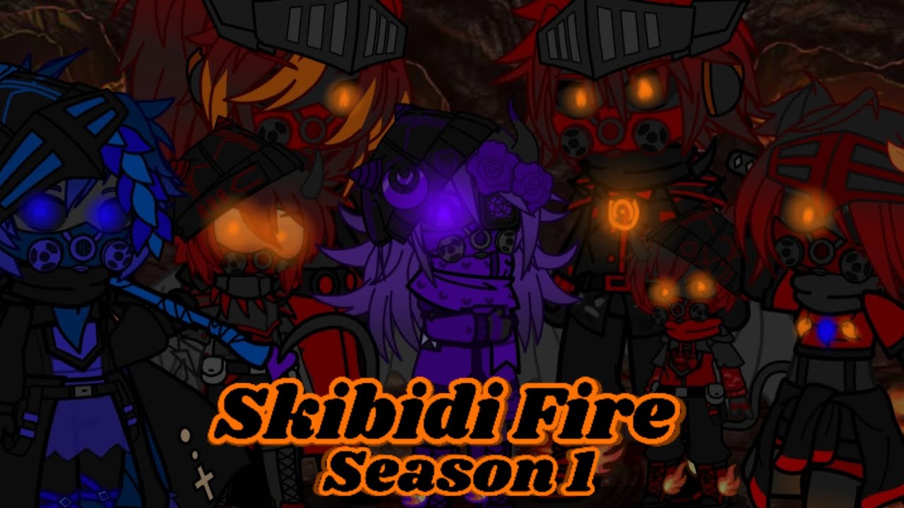 Skibidi Fire ( Season 1 ) - YouTube