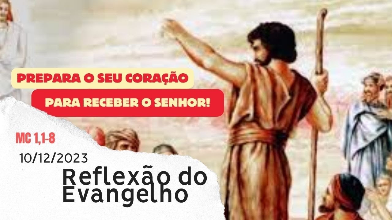 Reflexão do Evangelho - Mc 1,1-8 - YouTube