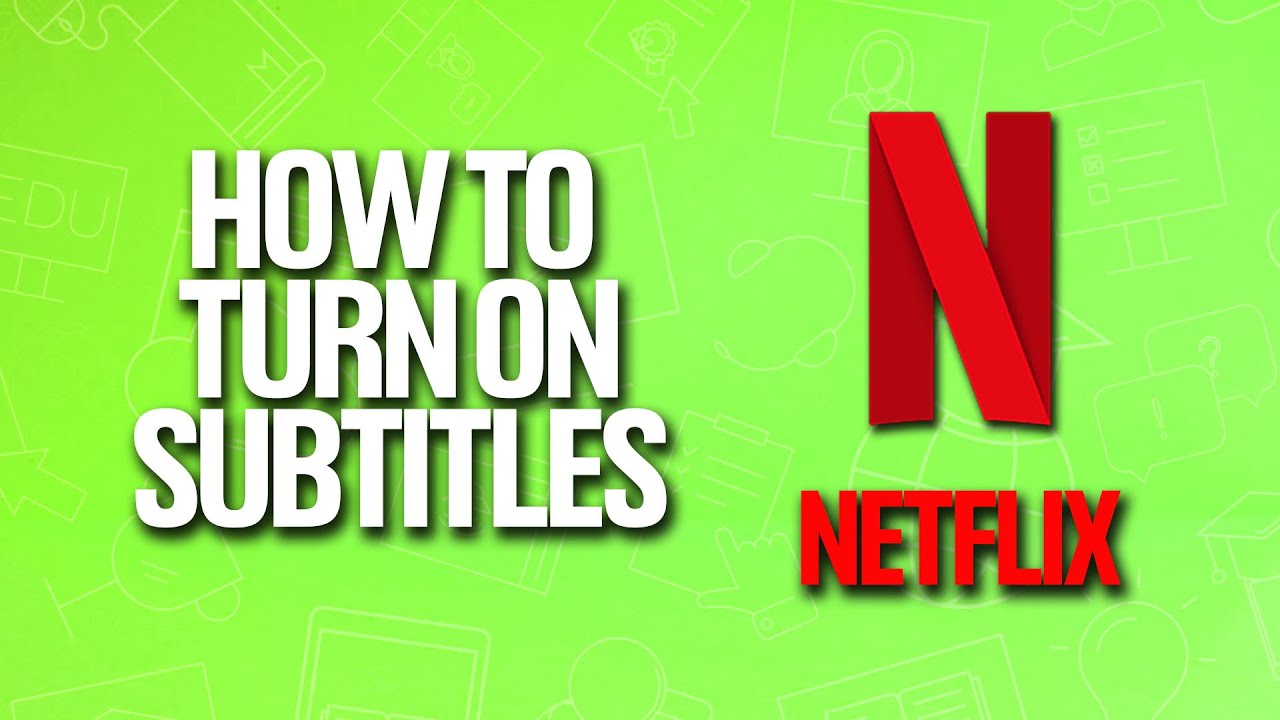 How To Turn On Subtitles In Netflix Tutorial - YouTube