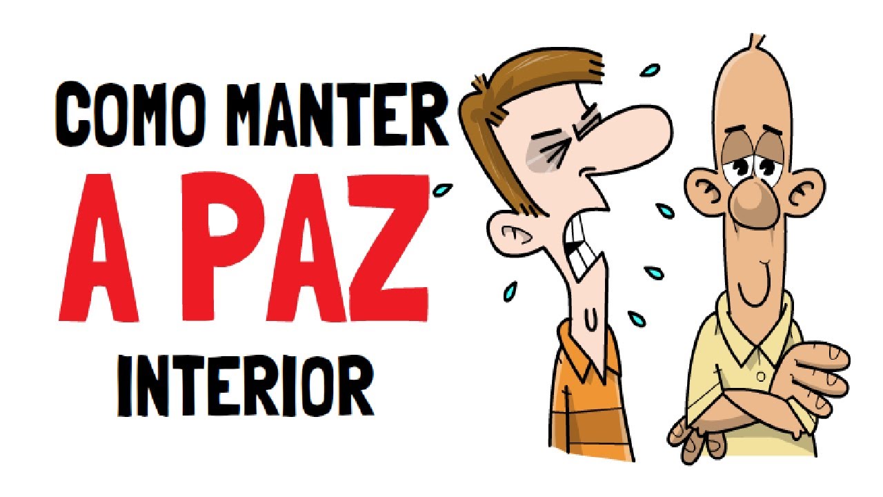 como manter a paz interior | Uma história sobre como alcançar a PAZ ...