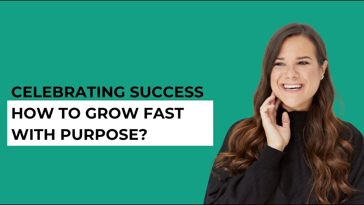 How to Grow Fast with Purpose - YouTube