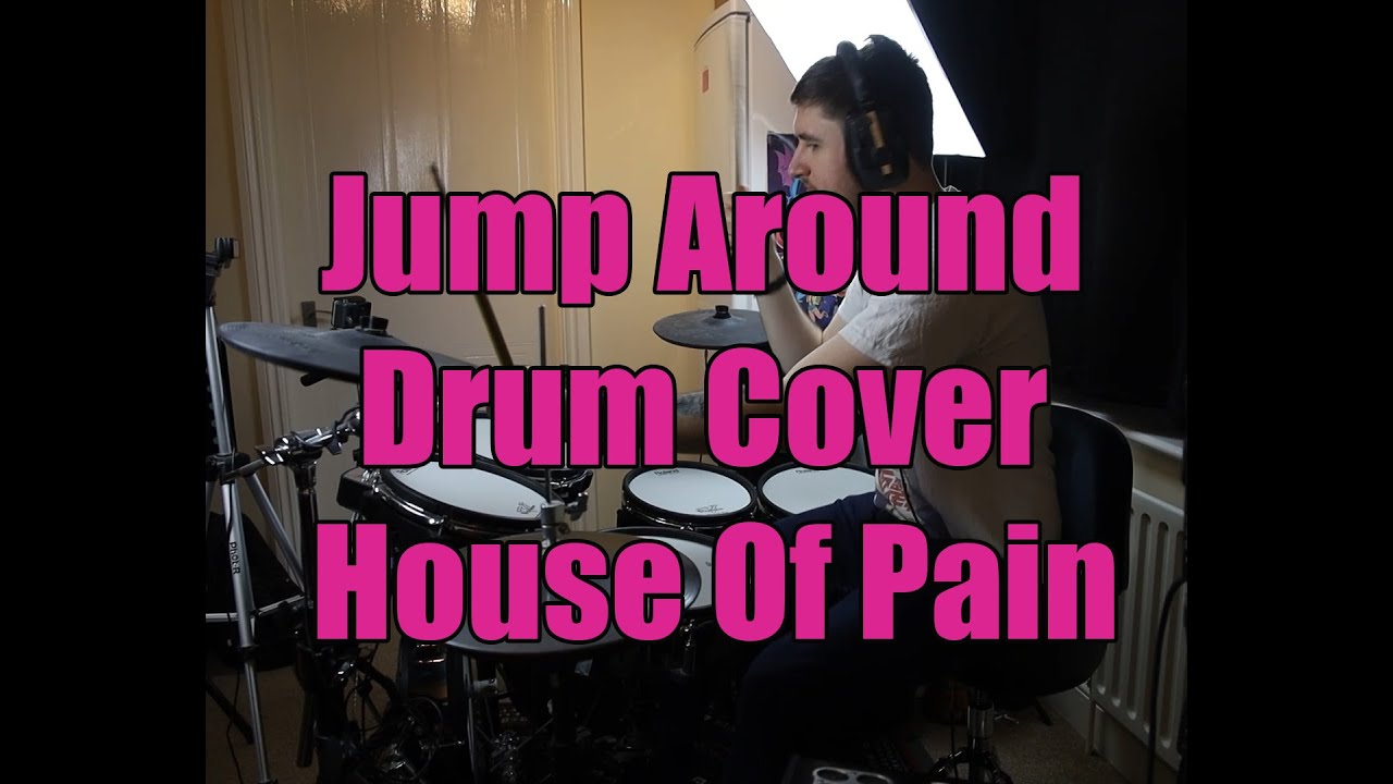 Jump Around - Drum Cover - House Of Pain - YouTube