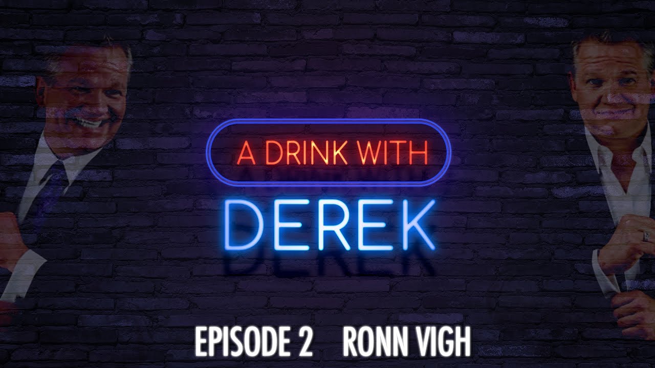 A Drink With Derek | Ronn Vigh - YouTube