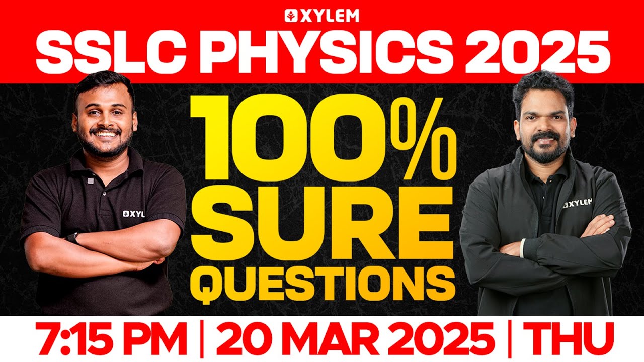 SSLC PHYSICS 2025: 100% SURE QUESTIONS | Xylem SSLC - YouTube