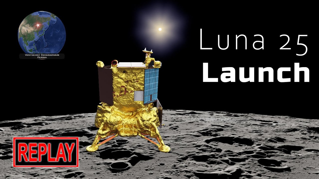 REPLAY: Luna 25 launch, Russia's 1st Moon mission in 47 years! (10 Aug ...