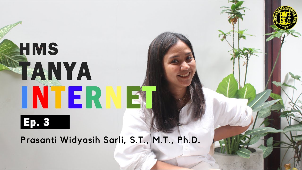 HMS Tanya Internet bersama Prasanti Widyasih Sarli, S.T., M.T., Ph.D ...