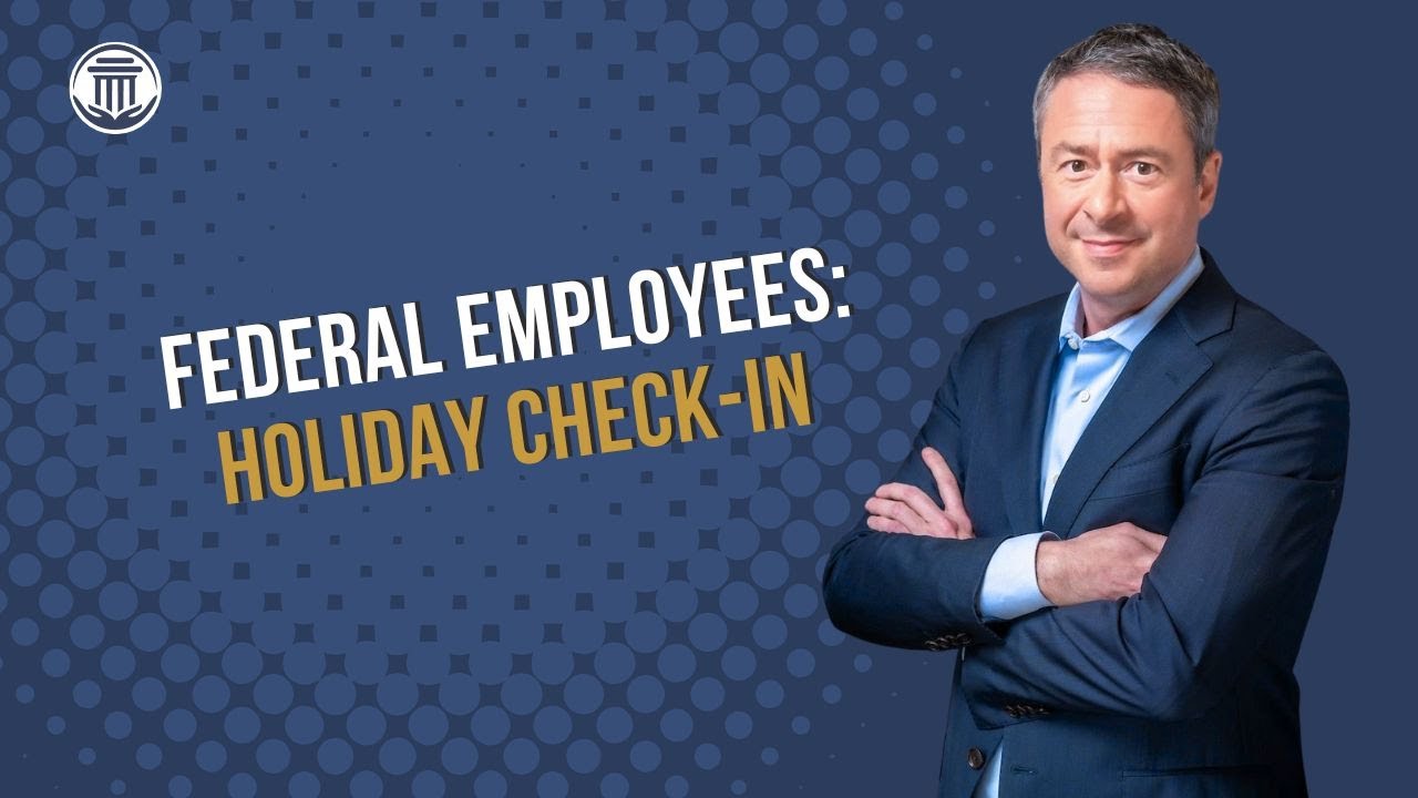 12.24 Federal Employees: Holiday Check-In - YouTube