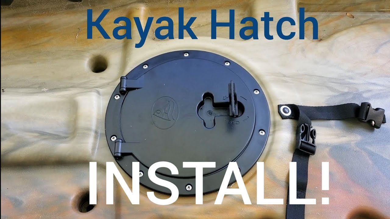 Kayak Accessory Hatch Install! - YouTube