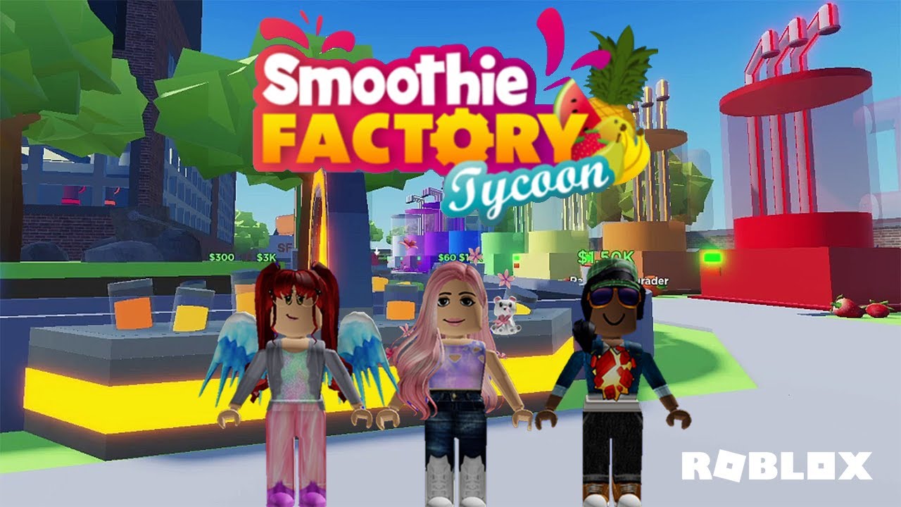 Roblox - Smoothie Factory Tycoon - YouTube