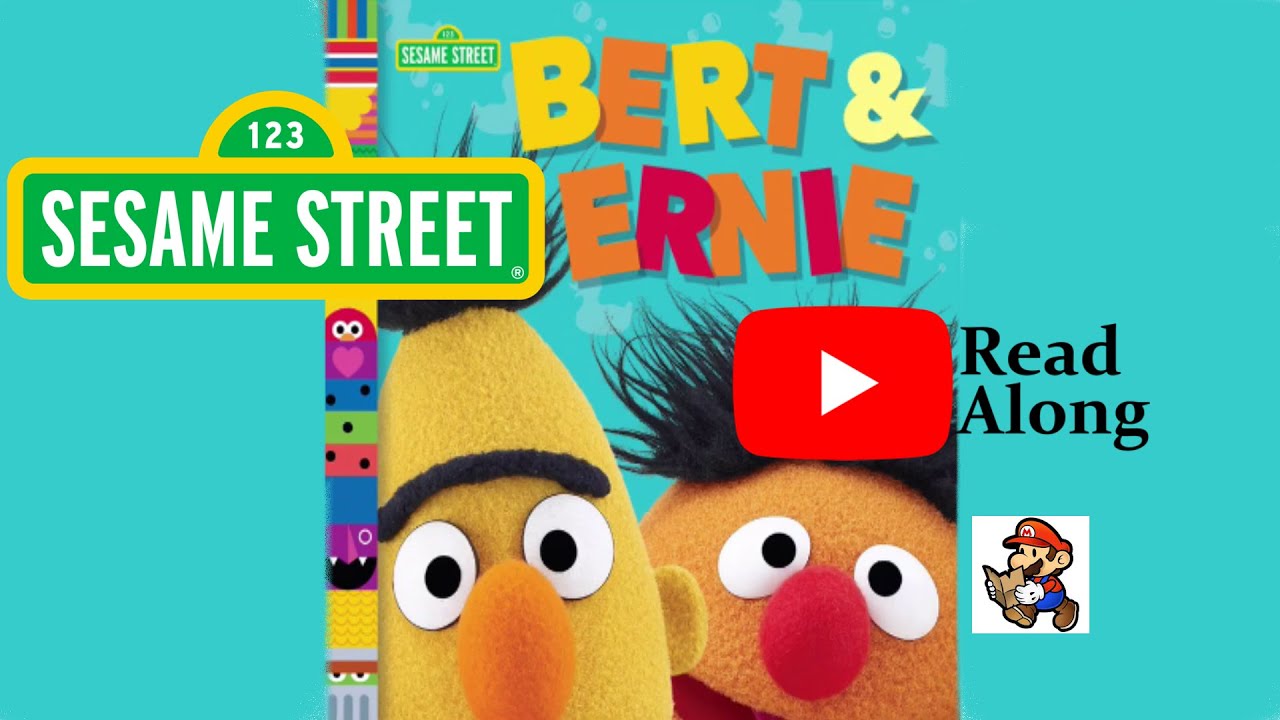 Sesame Street Friends: Bert & Ernie | Kids Books Read Aloud - YouTube