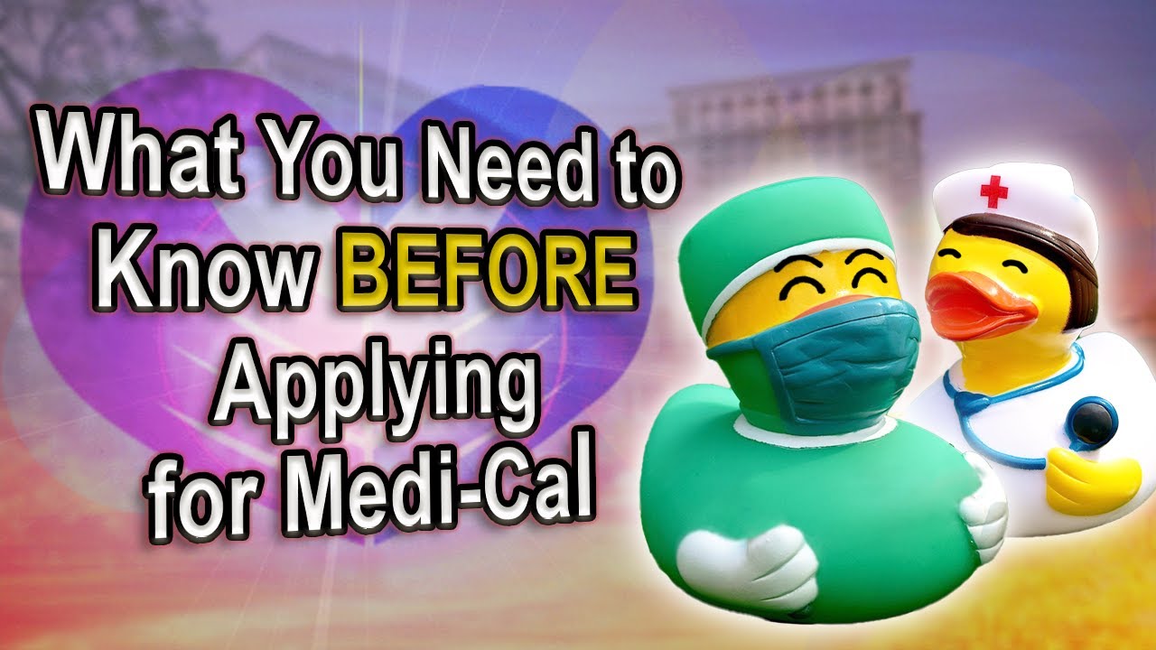 What You Need to Know BEFORE Applying for Medi-Cal - YouTube