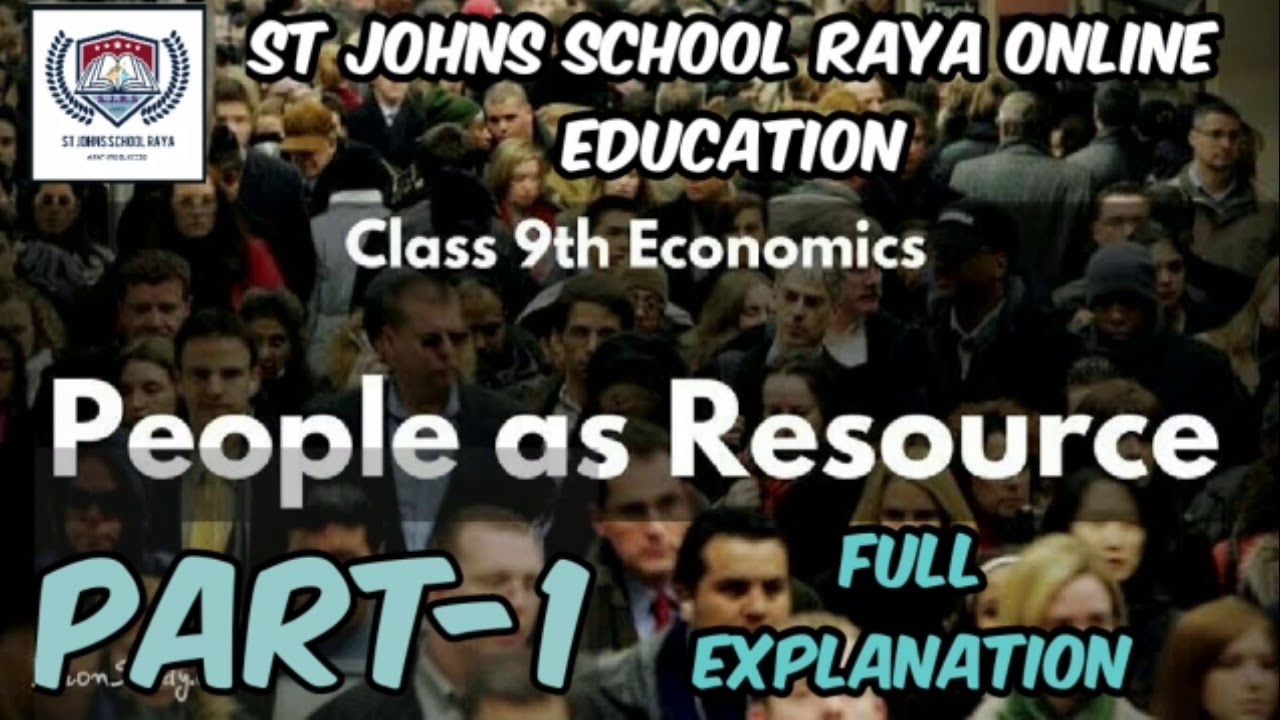 Class 9th | People As Resource PART-1 | ECONOMICS | Full Explanation ...